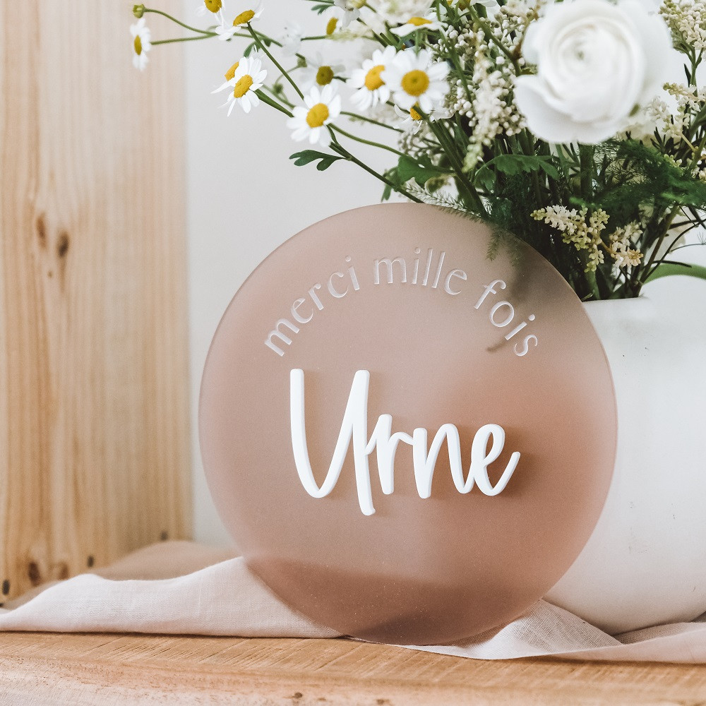Panneau rond plexiglas "Merci mille fois URNE"